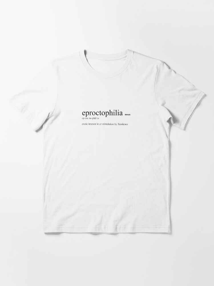 "Eproctophilia – Fetish & Paraphilia Definition" T-shirt by duttydesign ...