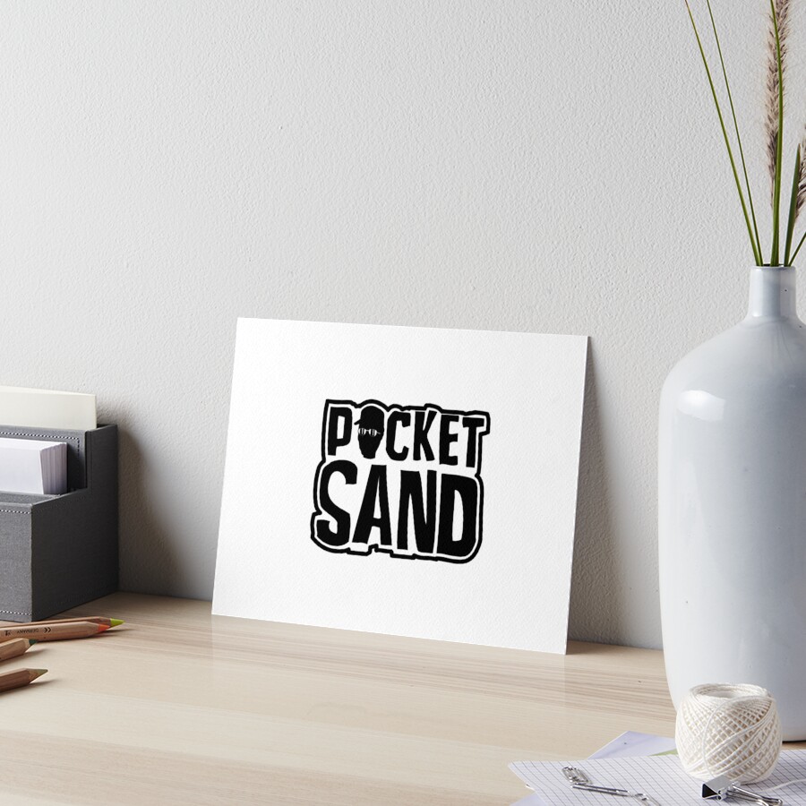 "Pocket Sand BlackArt" Art Board Print by PrimalMistry | Redbubble