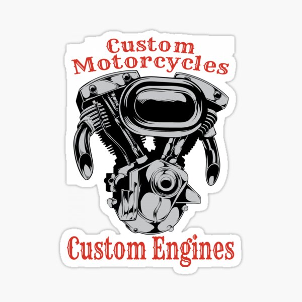 "Custom Motorcycles Custom Engines" Sticker for Sale by brodienochie ...