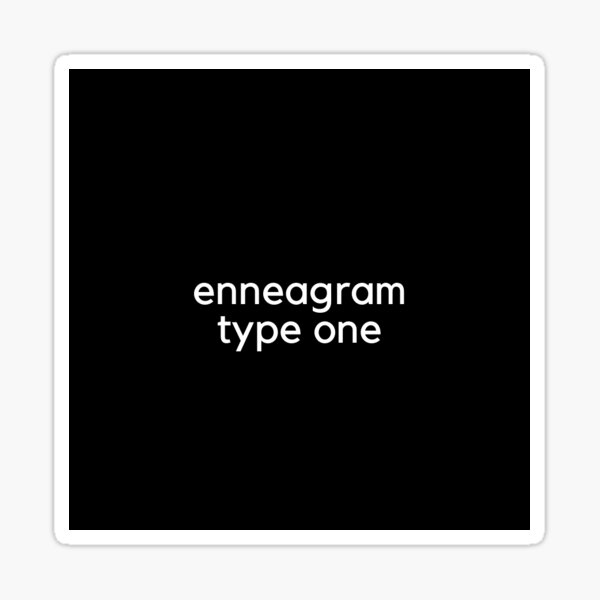 "ENNEAGRAM TYPE ONE" Sticker for Sale by espitzley12 | Redbubble