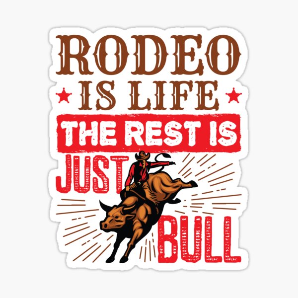 Rodeo Life Stickers | Redbubble