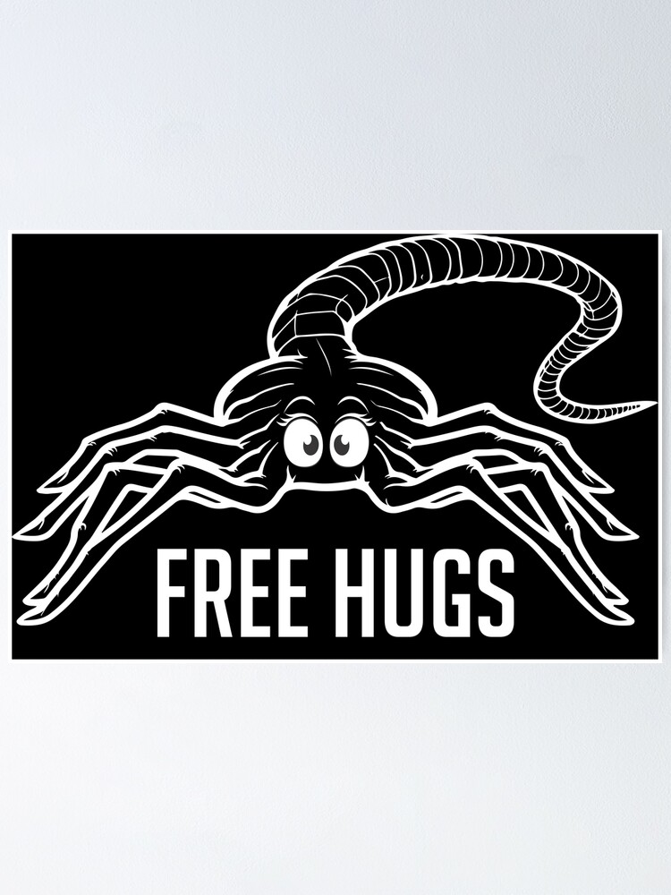 "Alien Free Hugs Facehugger" Poster for Sale by LightningDes | Redbubble