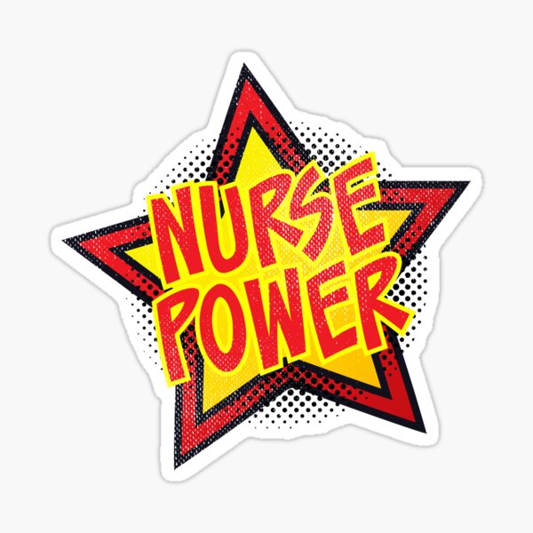 "Nurse Power" Sticker by kolbasound | Redbubble