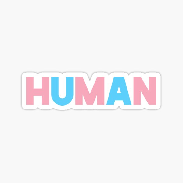 "Human" Sticker for Sale by SusurrationStud | Redbubble