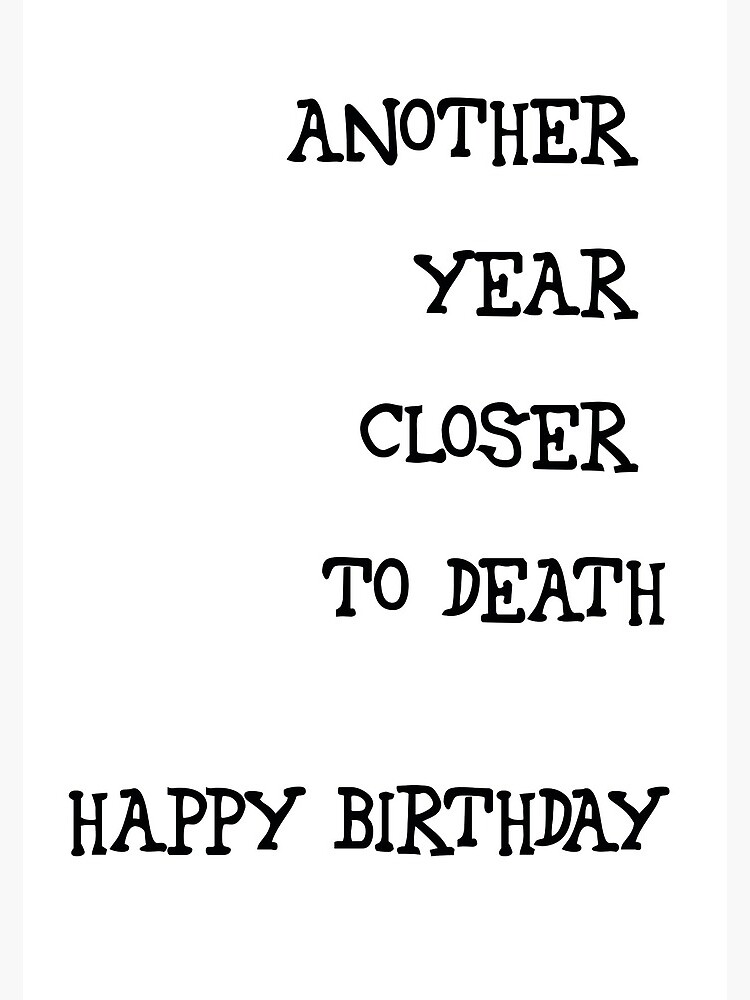 Happy Birthday Death Quotes