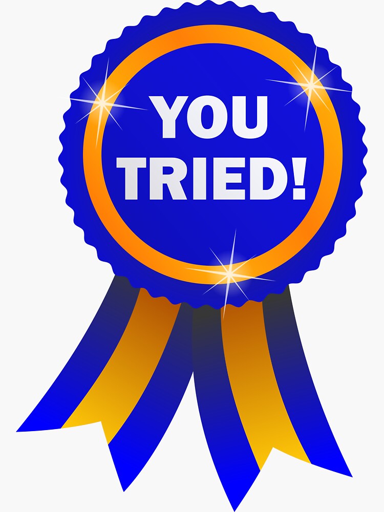"You tried! medal" Sticker for Sale by Laserbeak | Redbubble