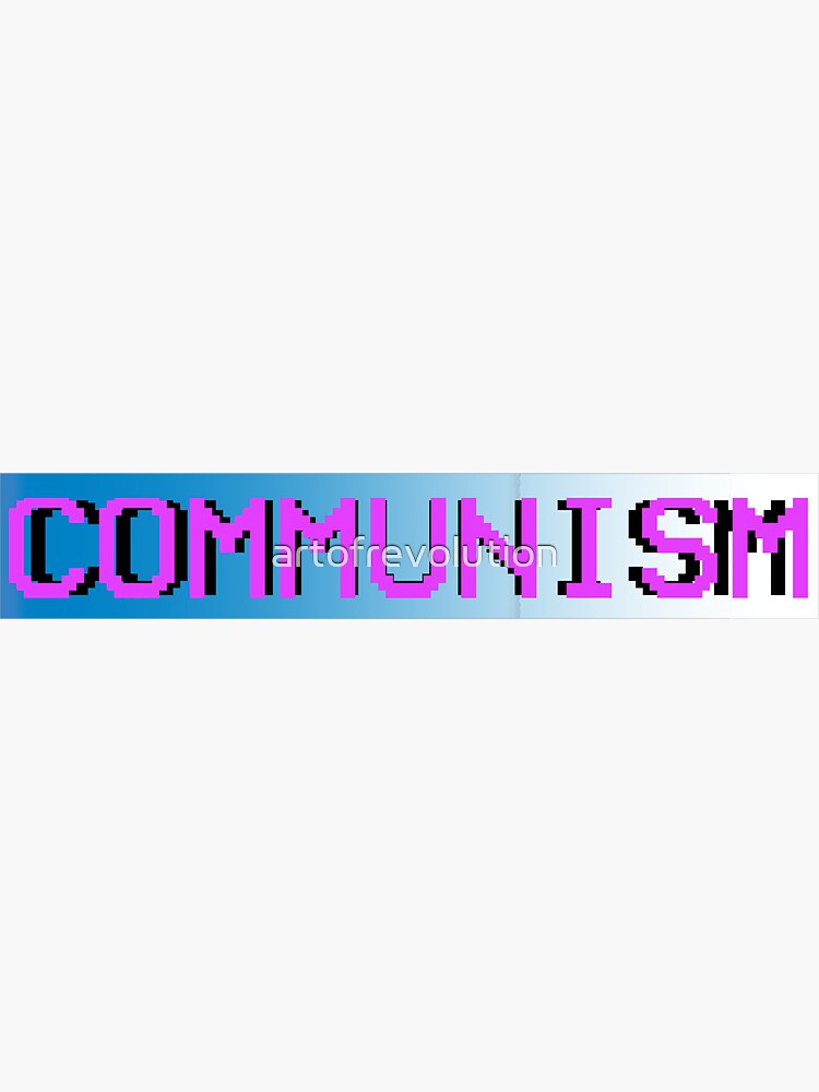"Communism" Sticker for Sale by artofrevolution | Redbubble
