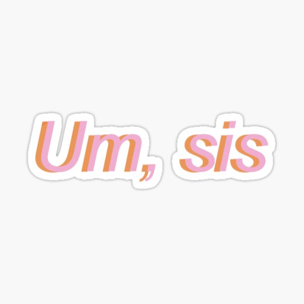 "Sis sticker" Sticker for Sale by Heccincri | Redbubble