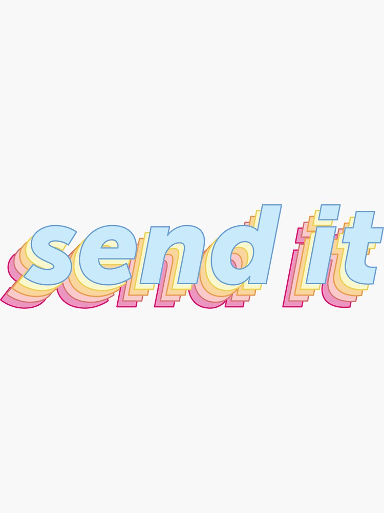 "Send It" Sticker for Sale by kryder15 | Redbubble