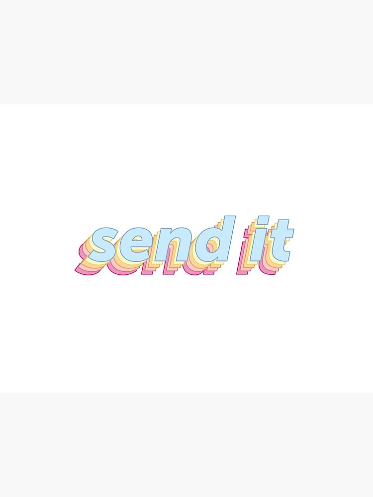 "Send It" Poster for Sale by kryder15 | Redbubble