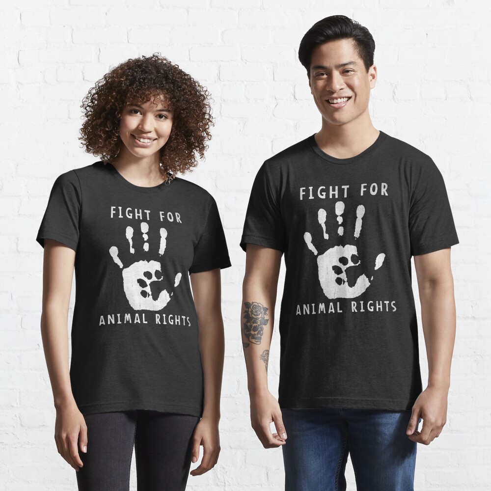 "Fight For Animal Rights" T-shirt for Sale by DuringSibling | Redbubble ...