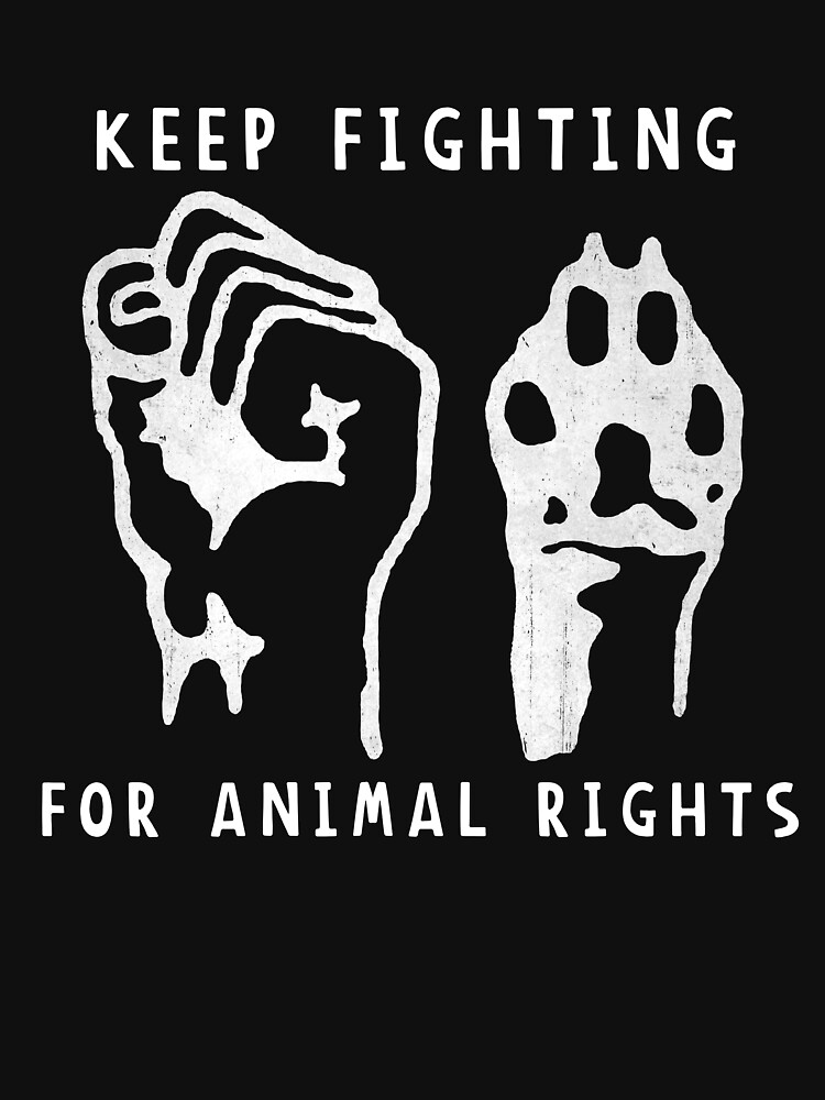 "Fight Animal Rights" T-shirt for Sale by DuringSibling | Redbubble ...