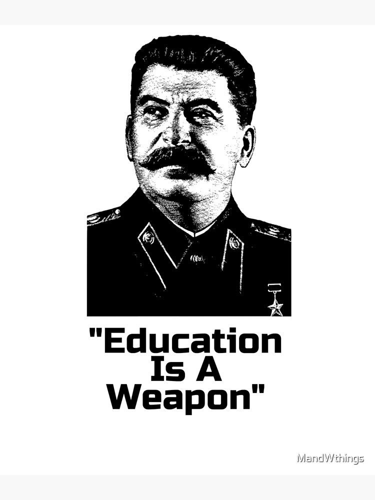 Póster «Stalin "la educación es un arma"» de MandWthings | Redbubble