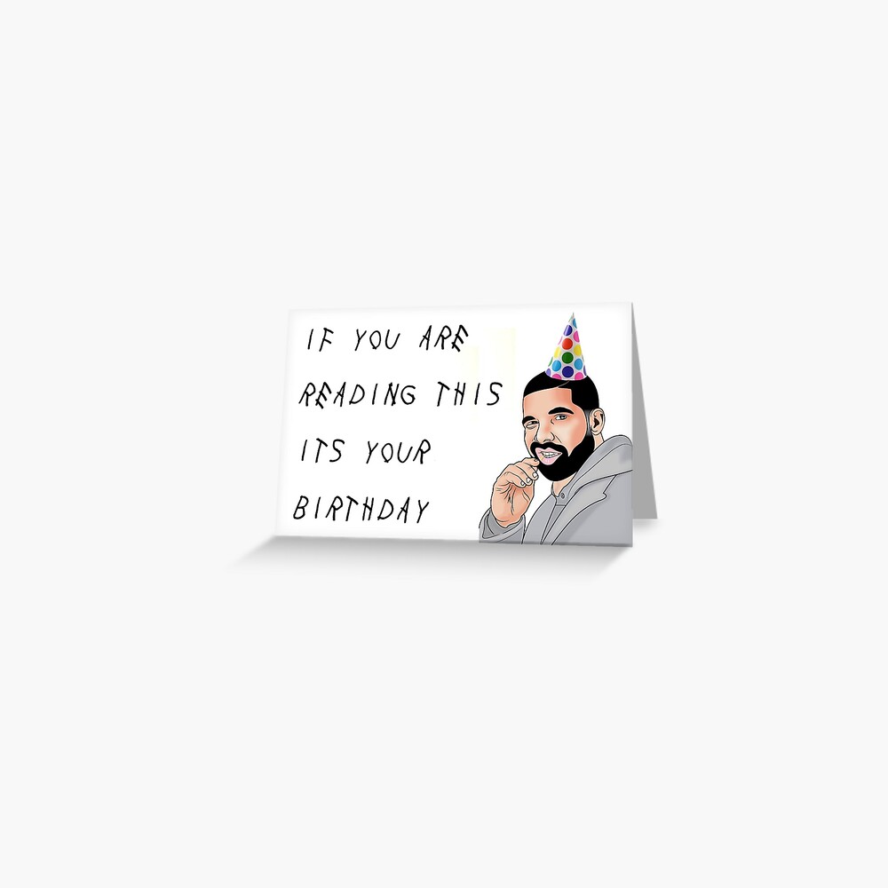 "Drake Birthday Card, rapper greeting card, meme greeting cards ...