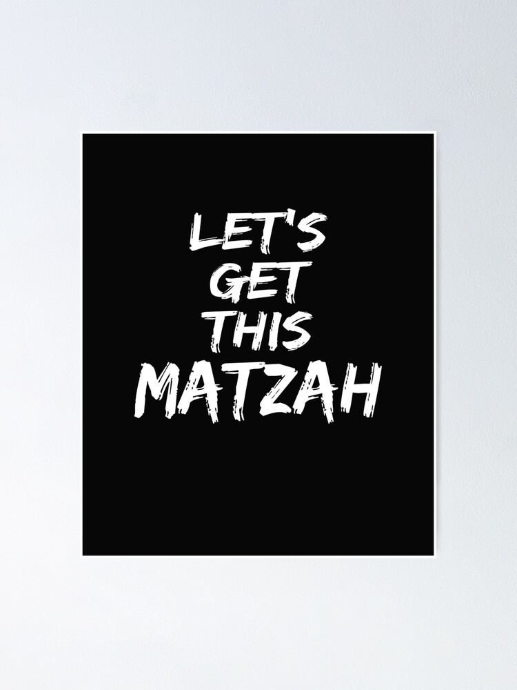 "Funny Jewish Lets Get This Bread Matzah Meme Memes " Poster by ...