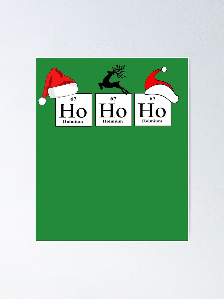 "Ho Ho Ho - Happy Science Christmas" Poster for Sale by MandWthings ...
