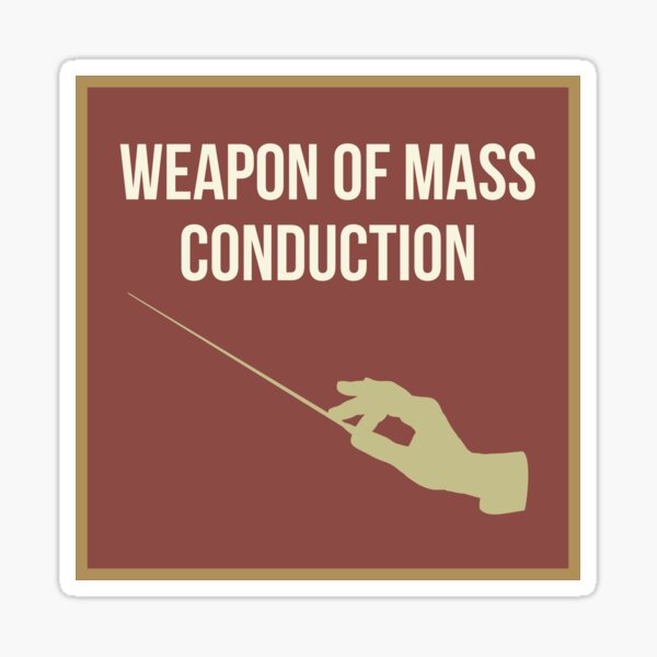 "Weapon of Mass Conduction" Sticker for Sale by mainemonty | Redbubble