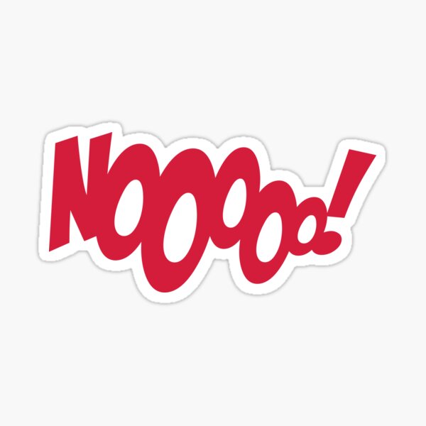"noooo" Sticker for Sale by Vectorqueen | Redbubble