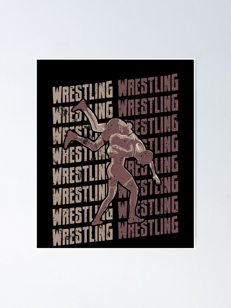 "Wrestling Repeat Grapple Grappling Wrestler" Poster by zot717 | Redbubble