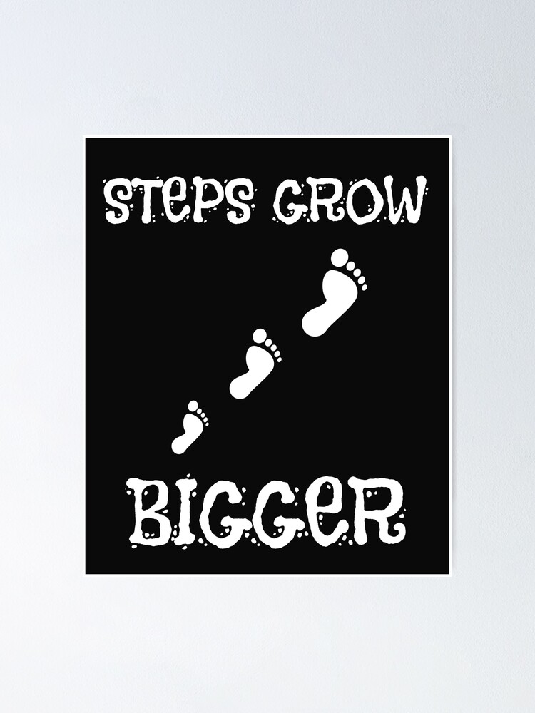 Póster «Steps Grow Bigger, regalo perfecto para ti Hijo, hija, niños ...