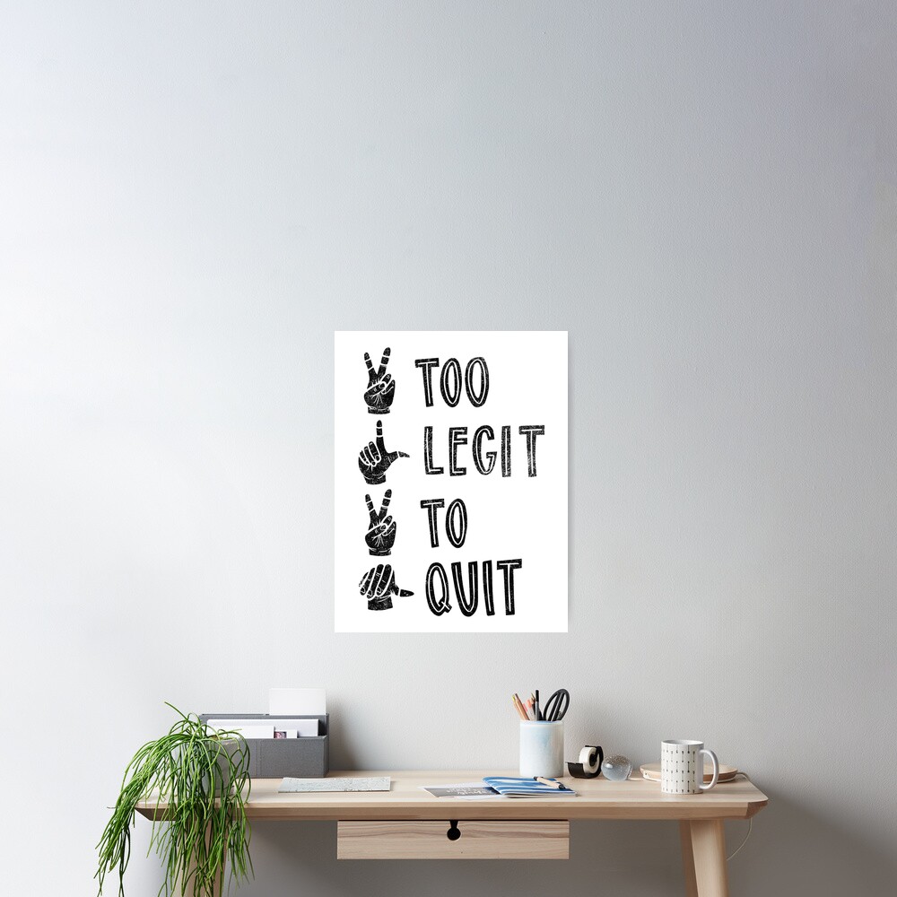 "2 Legit 2 Quit - Hot Rod" Poster by chanadawn33 | Redbubble