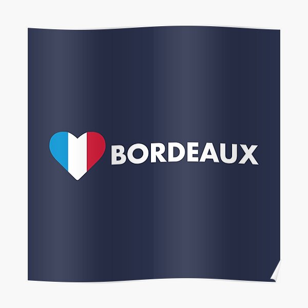 "Bordeaux France Flag Heart" Poster for Sale by lukassfr | Redbubble