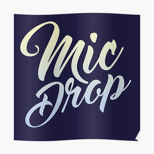 "BTS Mic Drop" Poster for Sale by shopnojams | Redbubble