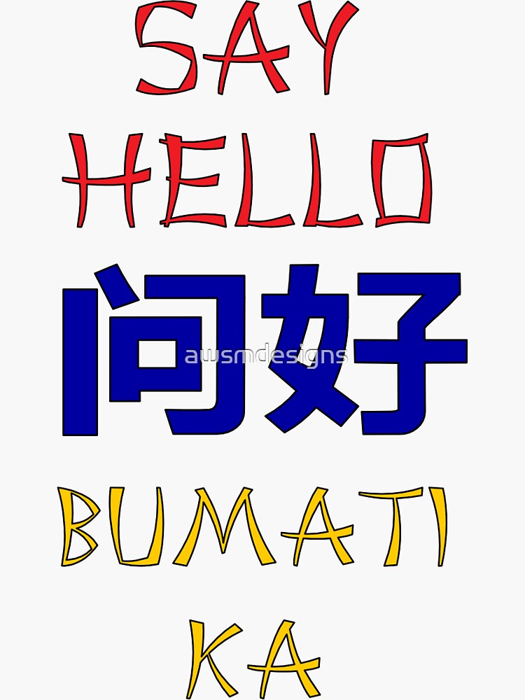""say hello" in filipino and chinese language " Sticker for Sale by ...