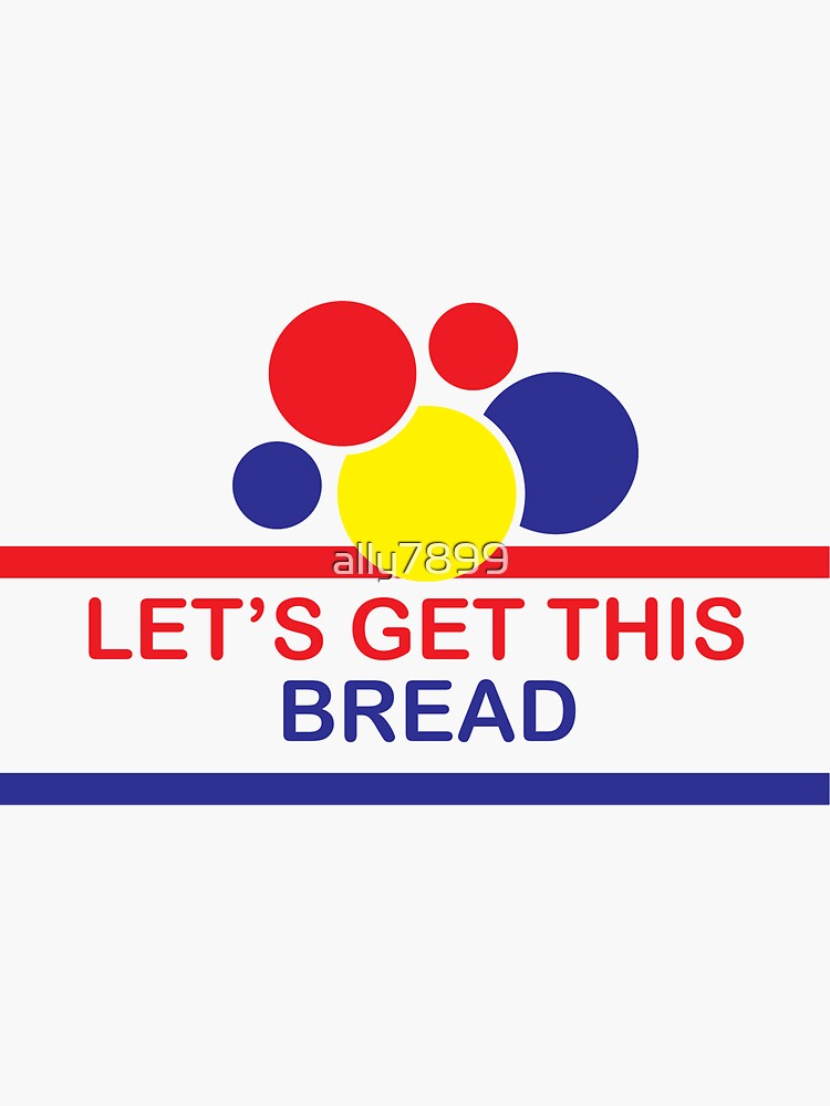 "Let's Get This Bread Wonder Bread" Sticker for Sale by ally7899 ...