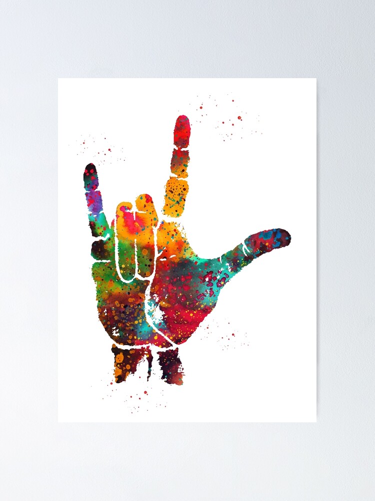 " I Love You, ASL Hand Print" Poster by erzebetth | Redbubble