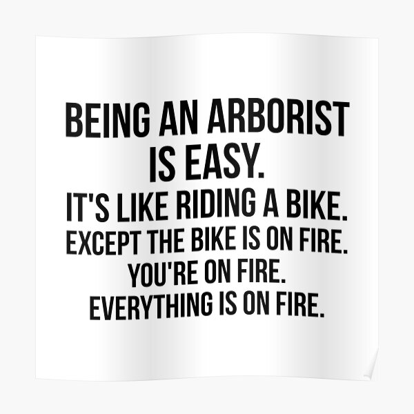 Arborist Posters | Redbubble