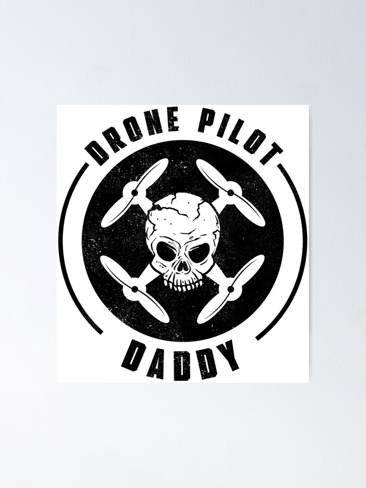 Drones Pilot Daddy Poster