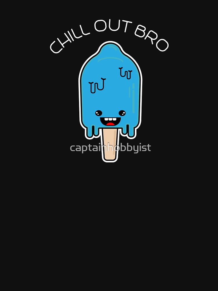 "Funny chill out bro Popsicle gamer meme " T-shirt for Sale by ...