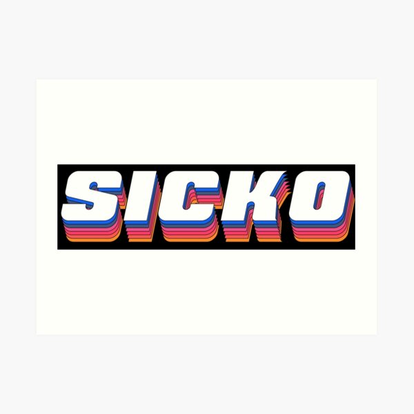 "Sicko - Sicko Mode, Travis Scott & Drake" Art Print for Sale by ...