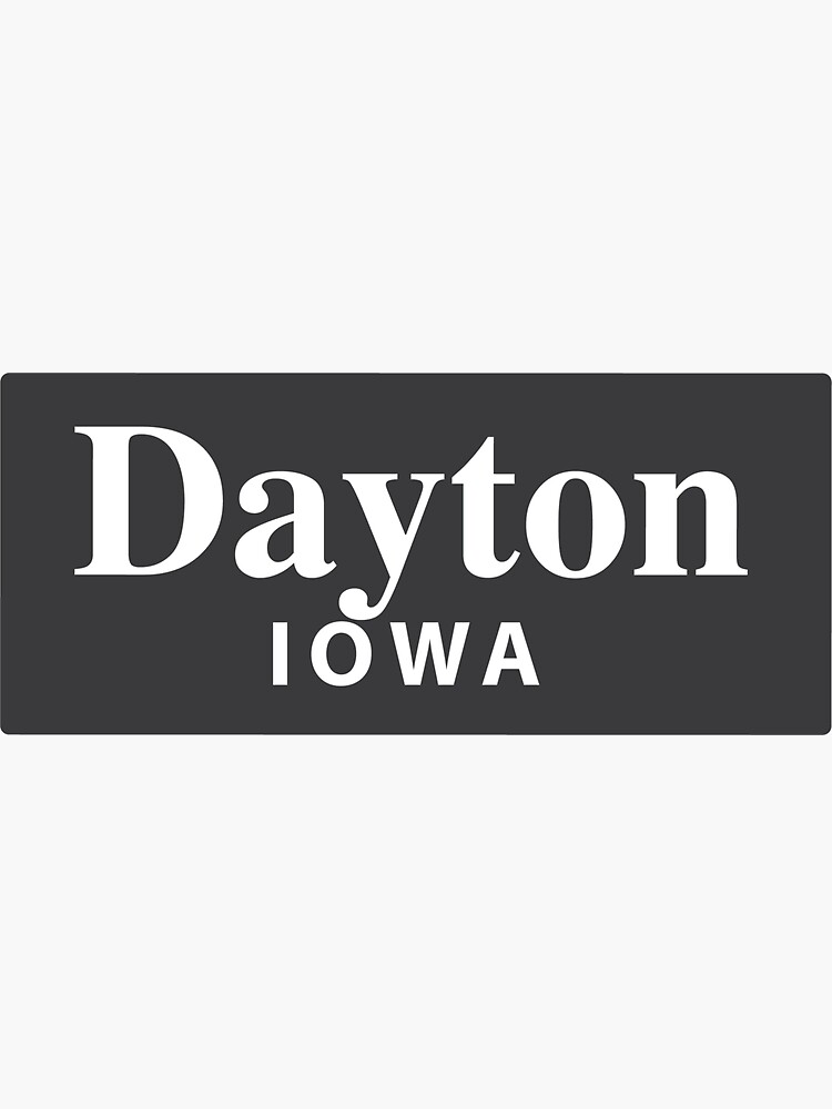 "Dayton, Iowa" Sticker for Sale by EveryCityxD2 | Redbubble