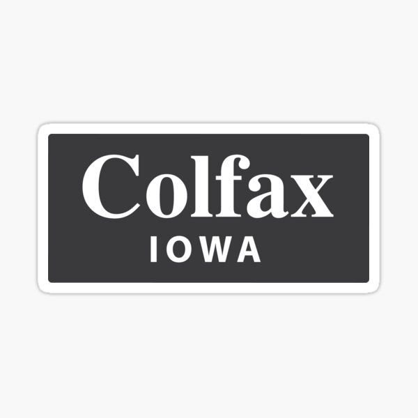 "Colfax, Iowa" Sticker for Sale by EveryCityxD2 | Redbubble