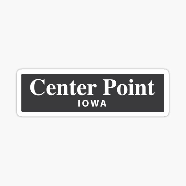 "Center Point, Iowa" Sticker for Sale by EveryCityxD2 | Redbubble