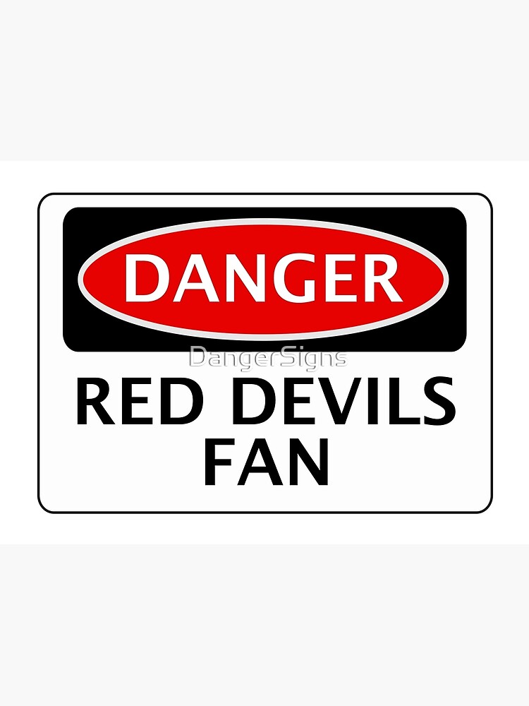 "DANGER MANCHESTER UNITED, RED DEVILS FAN, FOOTBALL FUNNY FAKE SAFETY ...