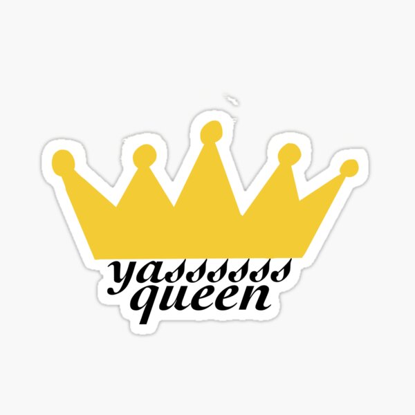 Yassss Gifts & Merchandise | Redbubble
