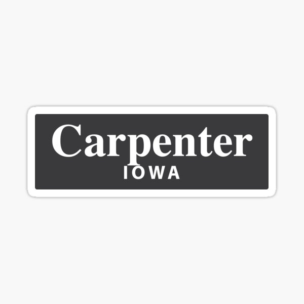 "Carpenter, Iowa" Sticker for Sale by EveryCityxD2 | Redbubble