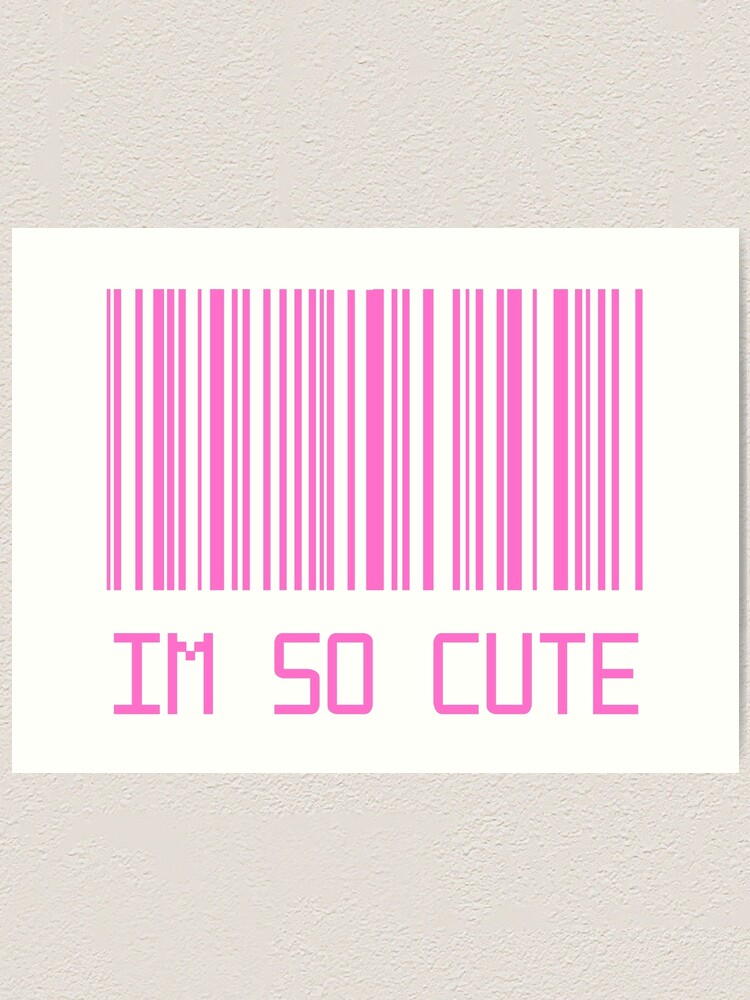 "I'm So Cute Barcode" Art Print for Sale by deathspell | Redbubble