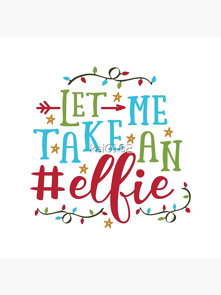 "Christmas Selfie elfie" Poster for Sale by kai0182 | Redbubble