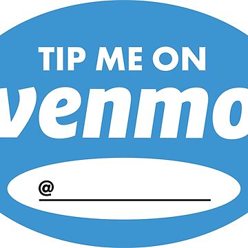 "Tip Me on Venmo Graphic with Fill-In Spot to Customize with your Venmo ...