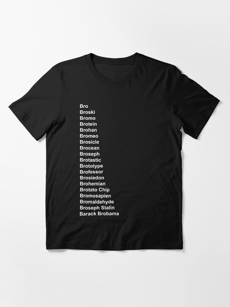 "Bro Brother Broski Bromo Brotein brothers friends" T-shirt for Sale by onrcnoz | Redbubble ...