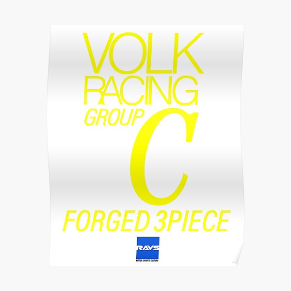 "Rays Volk Racing Group C 90s advert yellow" Poster by lowoctane ...