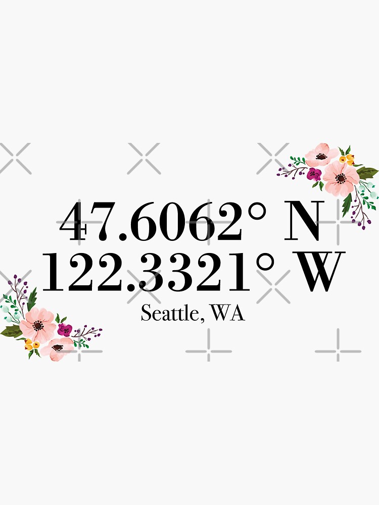 "Seattle, WA Coordinates" Sticker by mynameisliana | Redbubble