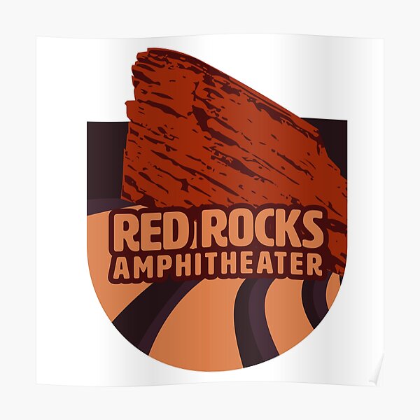 "Red Rocks Amphitheater " Poster for Sale by KlehmInTime | Redbubble