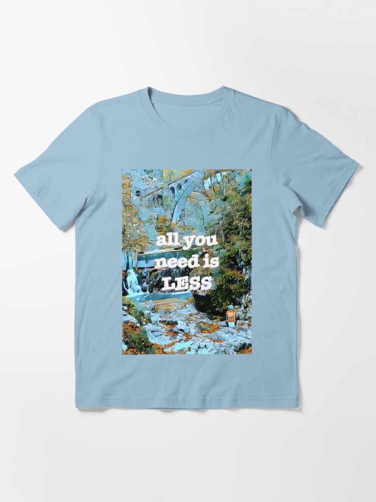 "Less is more" T-shirt by Plotter4you | Redbubble | minimalism t-shirts ...
