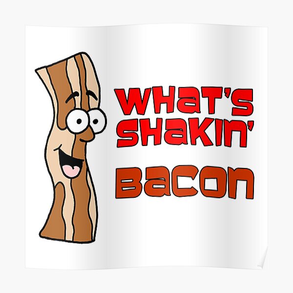 Póster «¿Qué es Shakin 'Bacon Cartoon Bacon Humor?» de jaycartoonist ...
