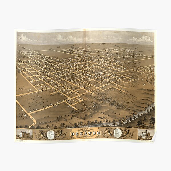 "Vintage Pictorial Map of Decatur IL (1869)" Poster for Sale by ...